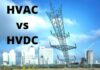 HVDC vs HVAC Transmission Systems + Key Differences | Linquip