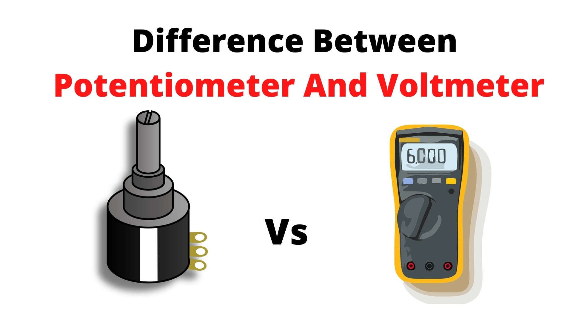 Difference Between Potentiometer and Voltmeter | Linquip Difference Between Potentiometer and Voltmeter | Linquip